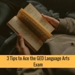 3 Tips To Ace the GED Language Arts Exam | TestPrepToolkit.com