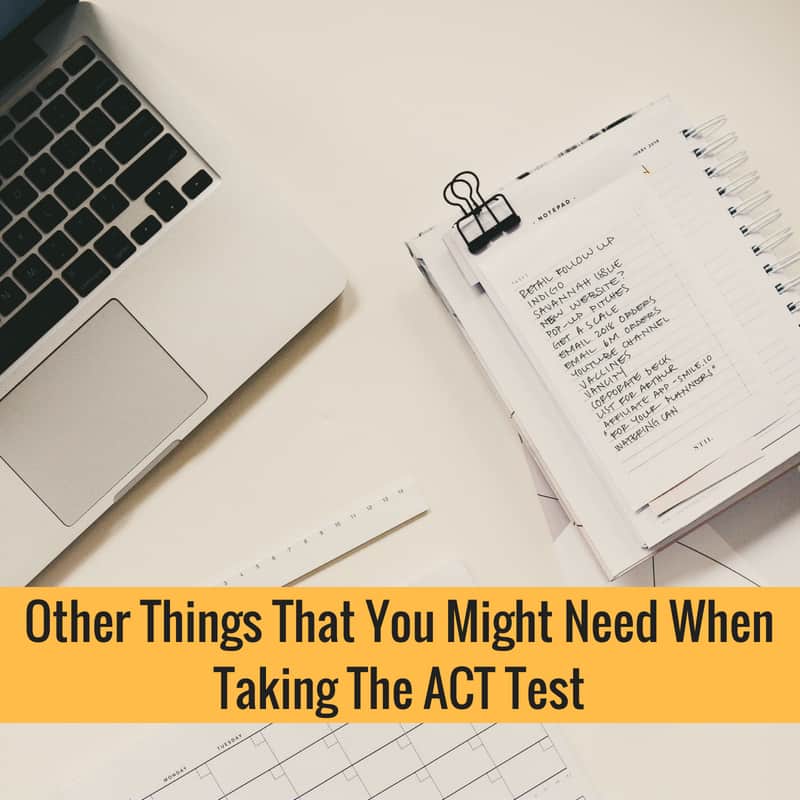 ACT Test Day Requirements To Bring With You On The Exam Day