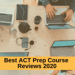 Best ACT Prep Course Reviews 2021 %