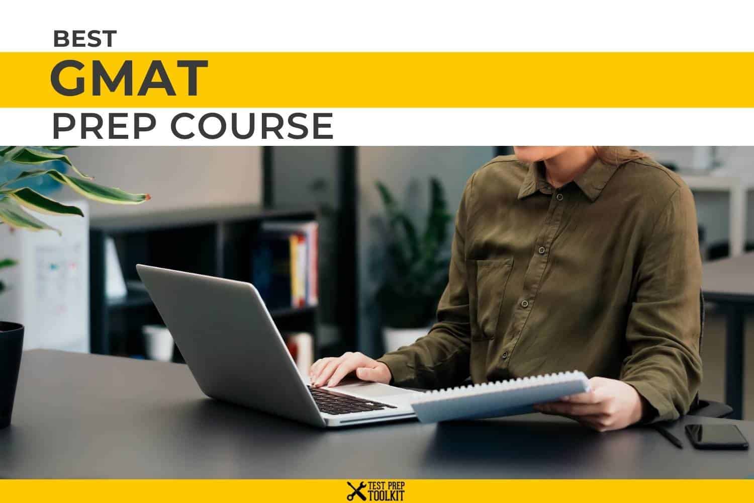 Best GMAT Prep Course | Test Prep Toolkit