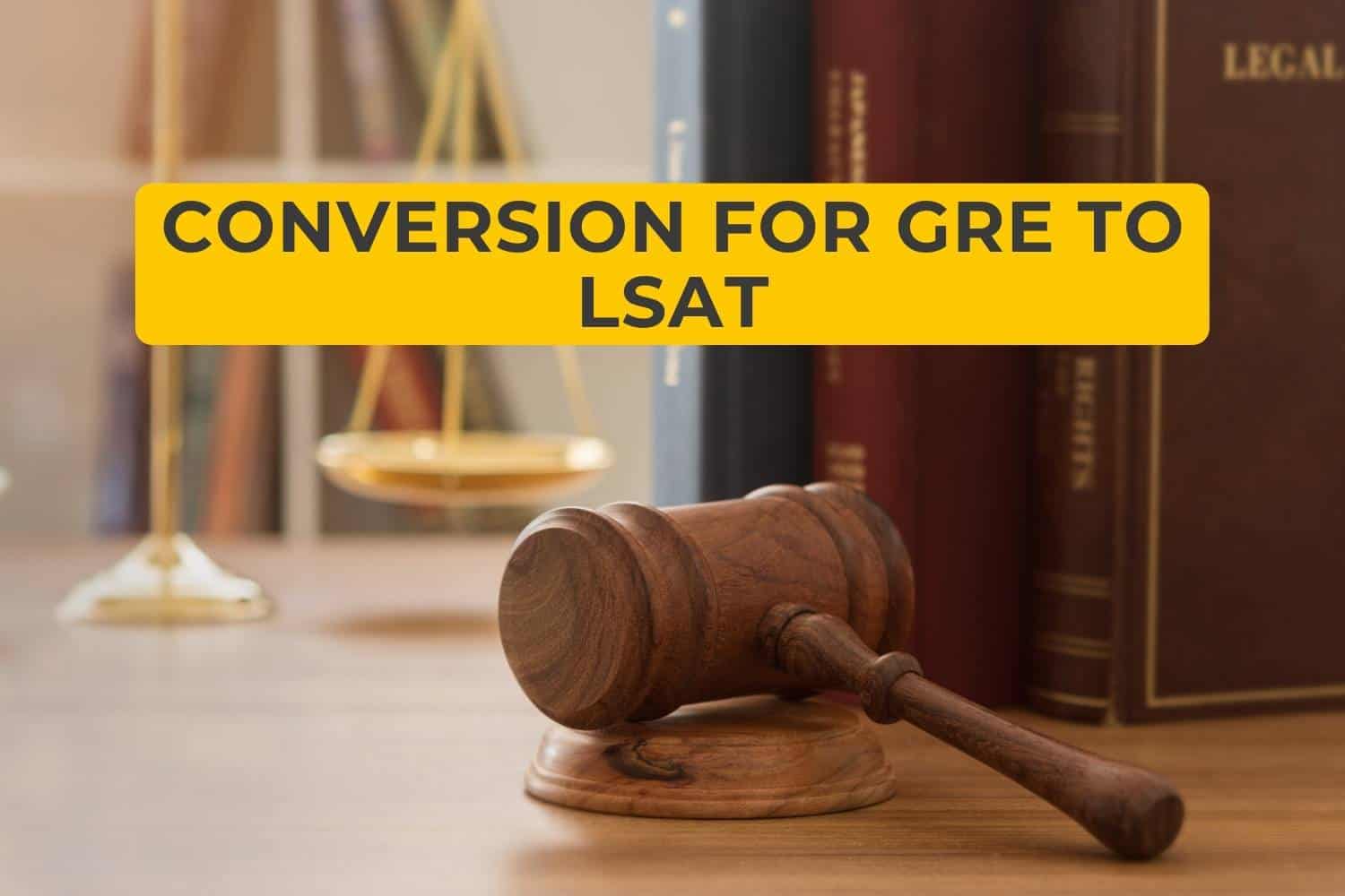 GRE vs. LSAT: Comparison & Conversion Guide | Test Prep Toolkit